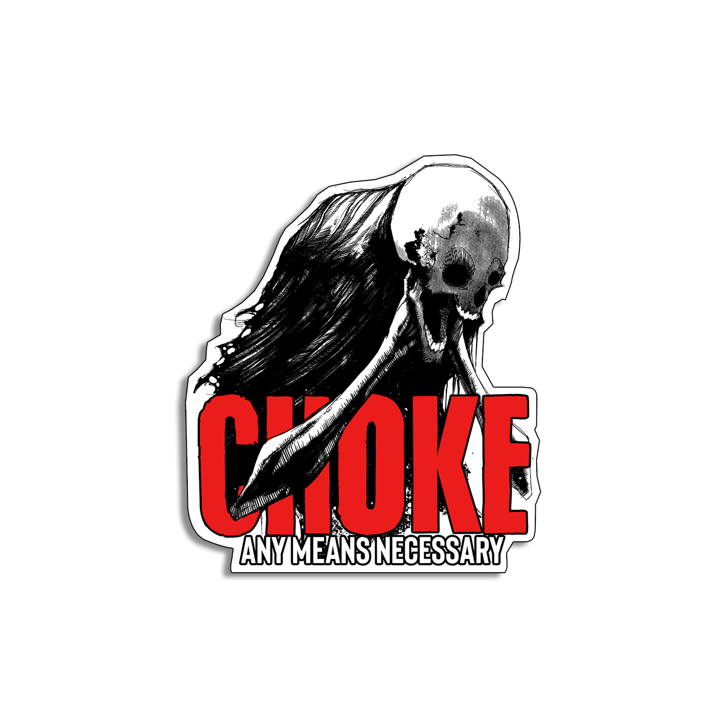 Choke Sticker – Any Means Necessary Clothing
